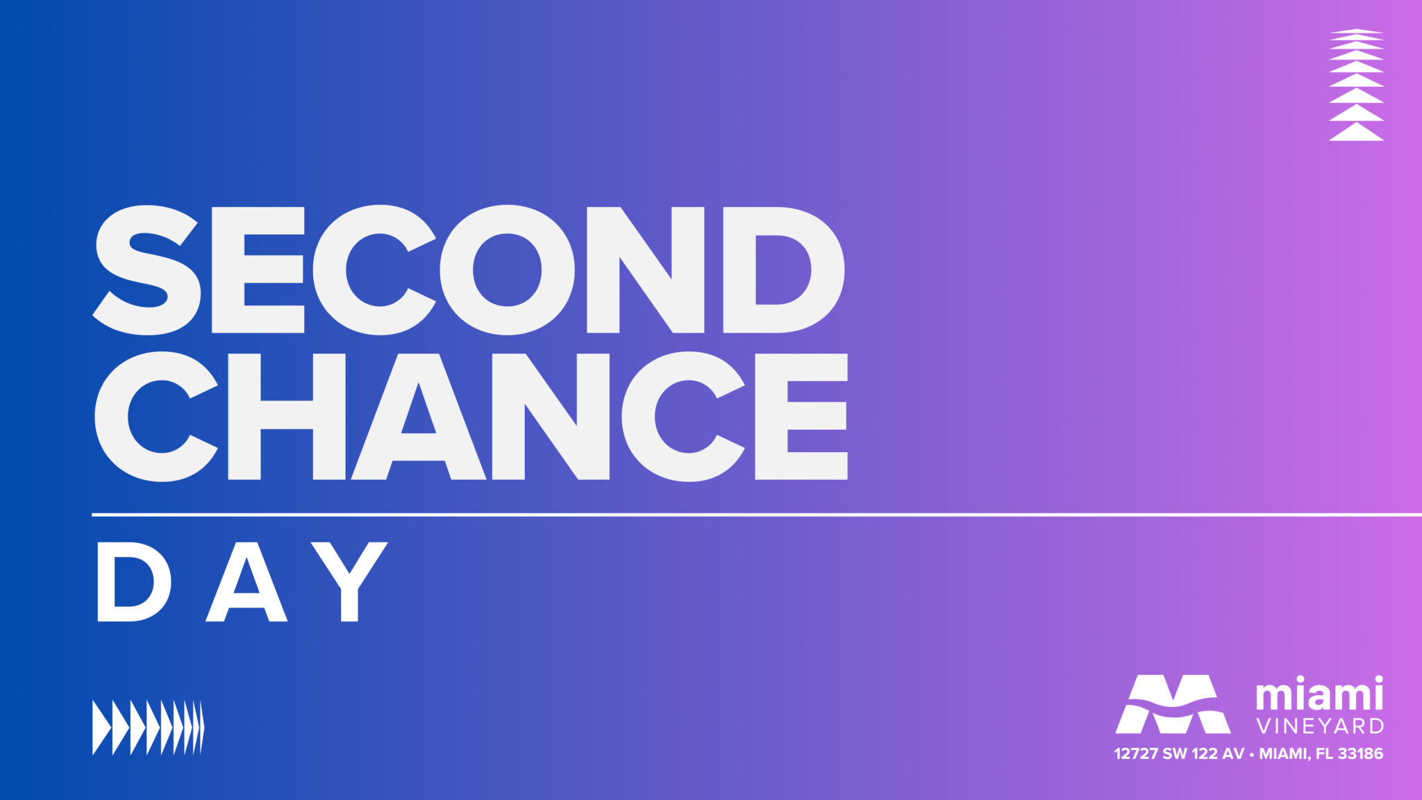 Second Chance Day | Miami Vineyard