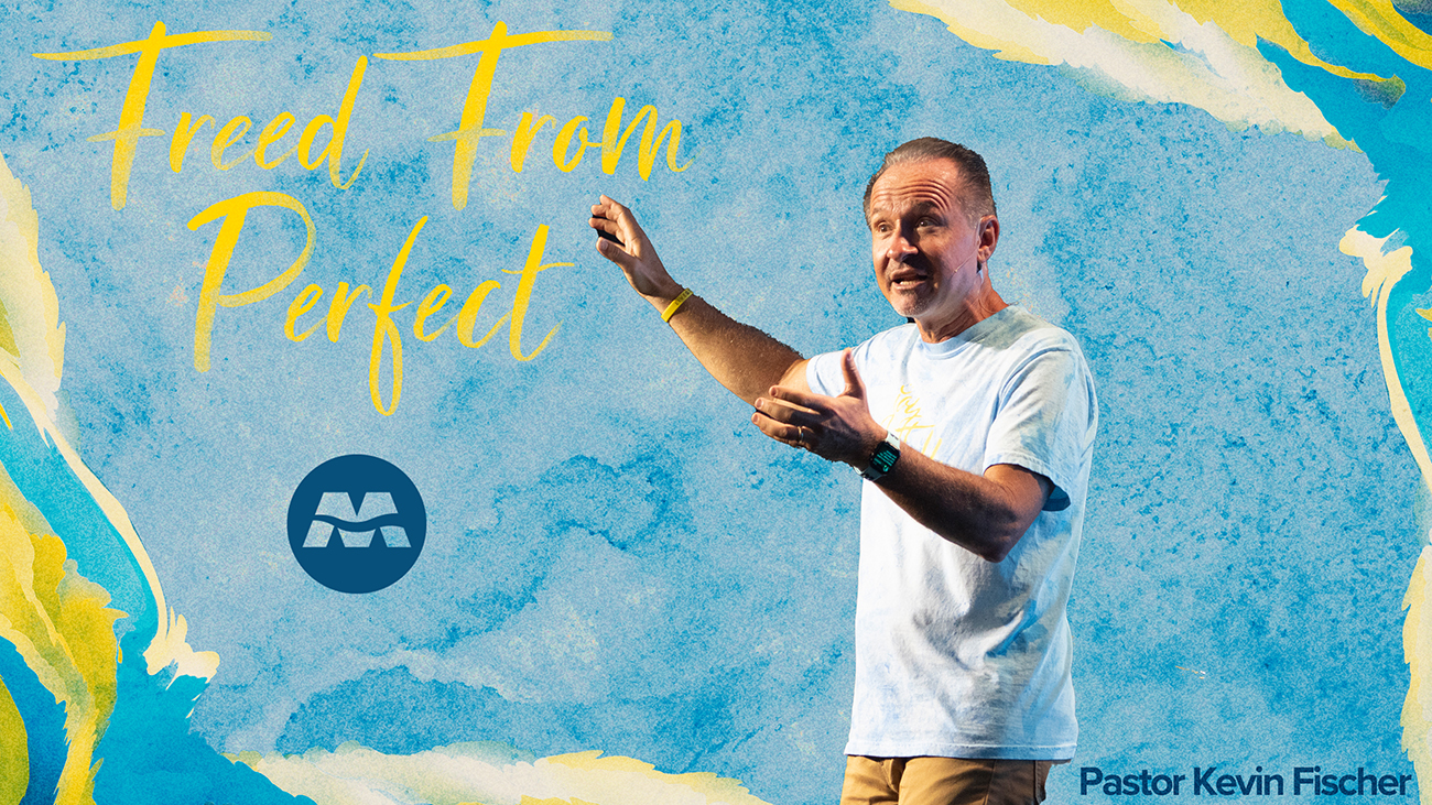 Freed From Perfect | Joy Full, Pt. 6 | Miami Vineyard