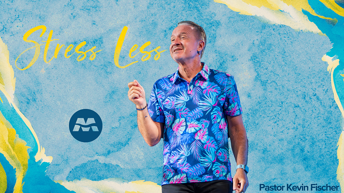 Stress Less | Joy Full, Pt. 7 | Miami Vineyard